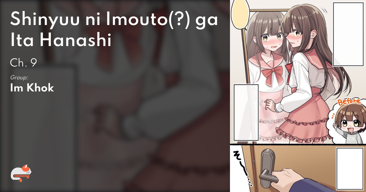 Shinyuu ni Imouto(?) ga Ita Hanashi - Ch. 9 - SuicaoDex