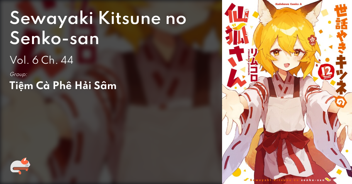 Nàng cáo đảm đang Senko - Ch. 44 - SuicaoDex