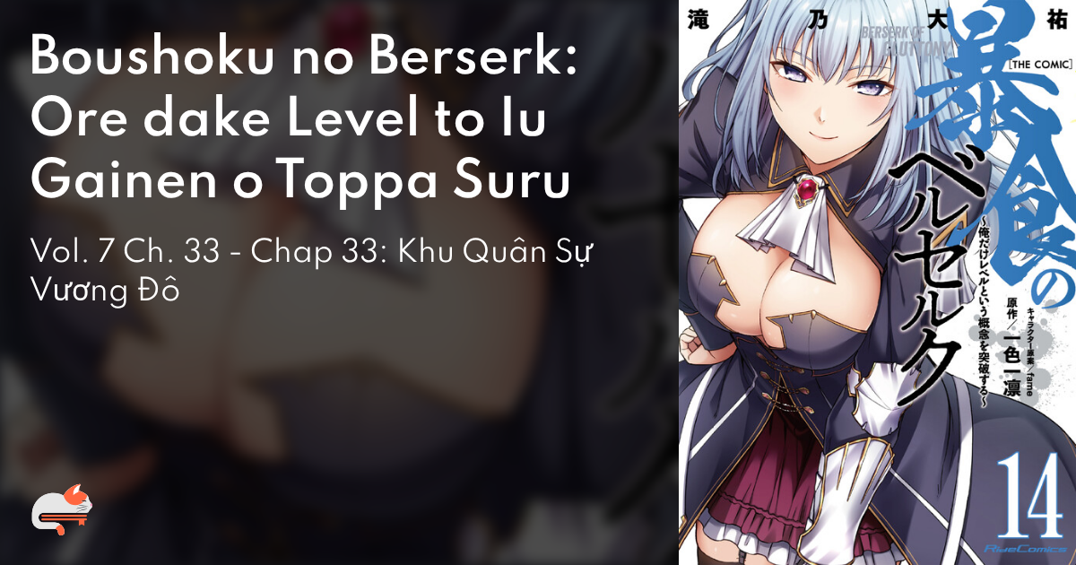 Bạo Thực Cuồng Nhân - Ch. 33 - Chap 33: Khu Quân Sự Vương Đô - SuicaoDex