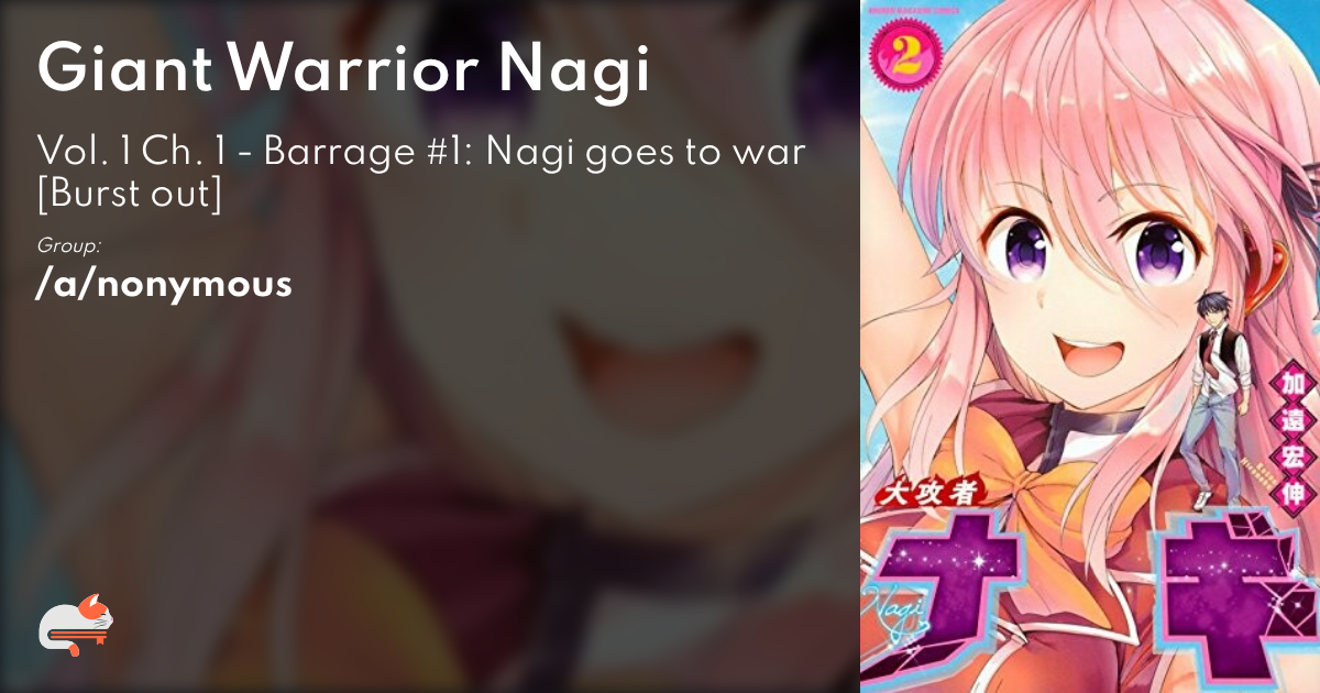 Giant Warrior Nagi - Vol. 1 Ch. 1 - Barrage #1: Nagi goes to war [Burst out] | MangaDex Forums