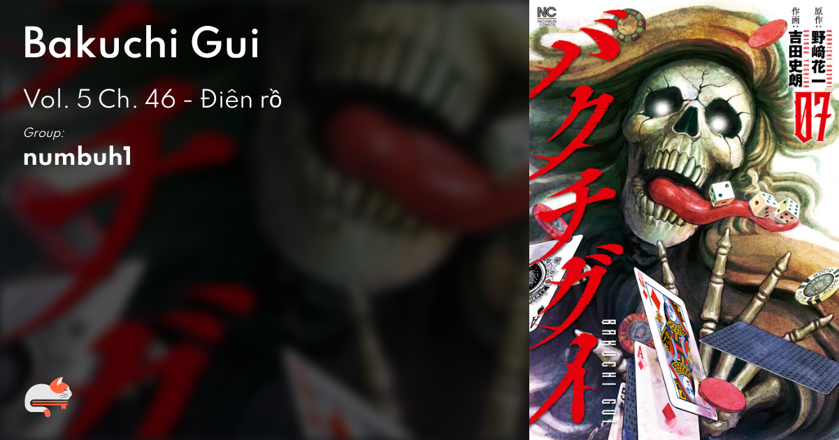 Đọc chương T5 C46 Điên rồ - Bakuchi Gui tại Truyendex