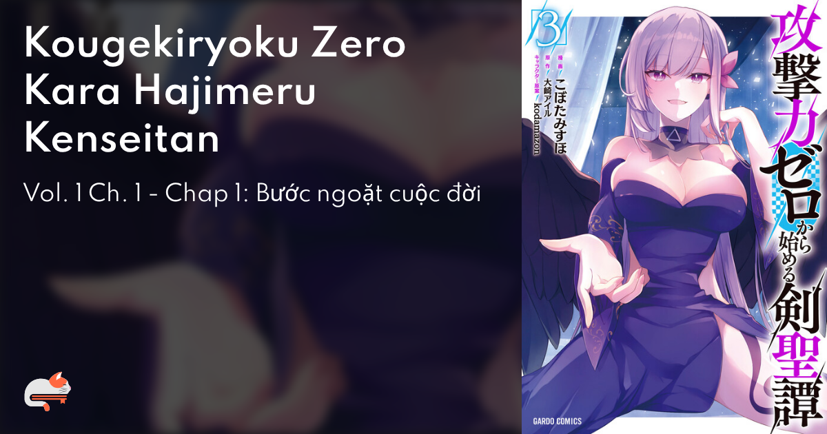 Câu chuyện của Kiếm sĩ vô năng trên con đường trở thành Thánh Kiếm - Ch. 1 - Chap 1: Bước ngoặt ...