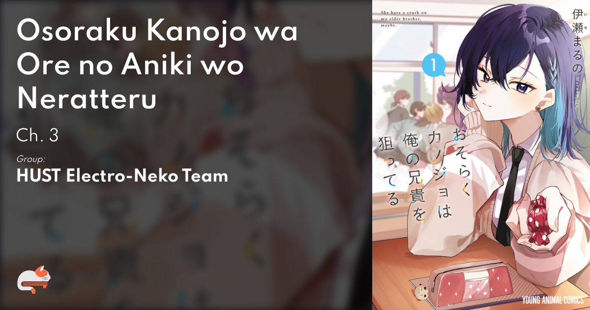 Osoraku Kanojo wa Ore no Aniki wo Neratteru - Ch. 3 - SuicaoDex
