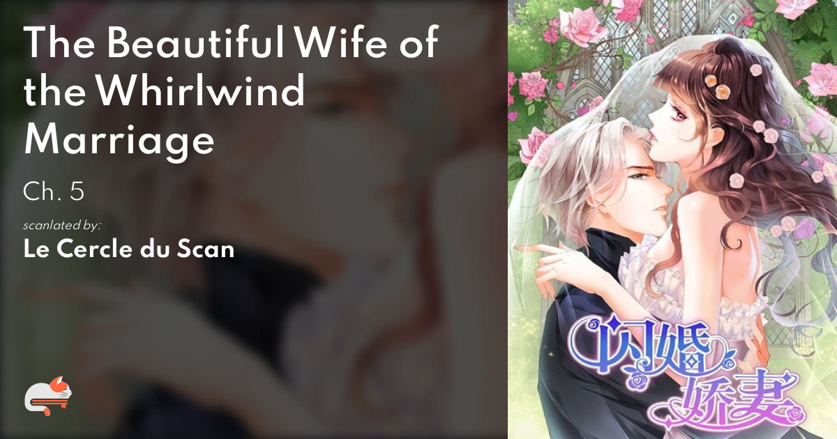 1 Chapter 5 The Beautiful Wife of the Whirlwind Marriage MangaDex