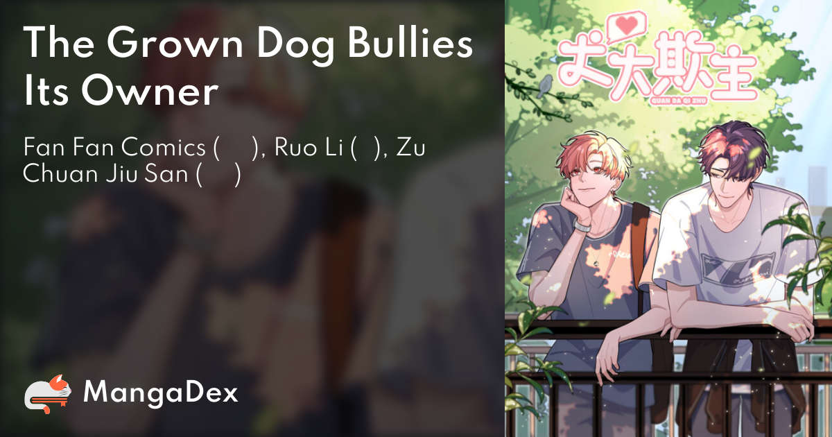 The Grown Dog Bullies Its Owner - SuicaoDex