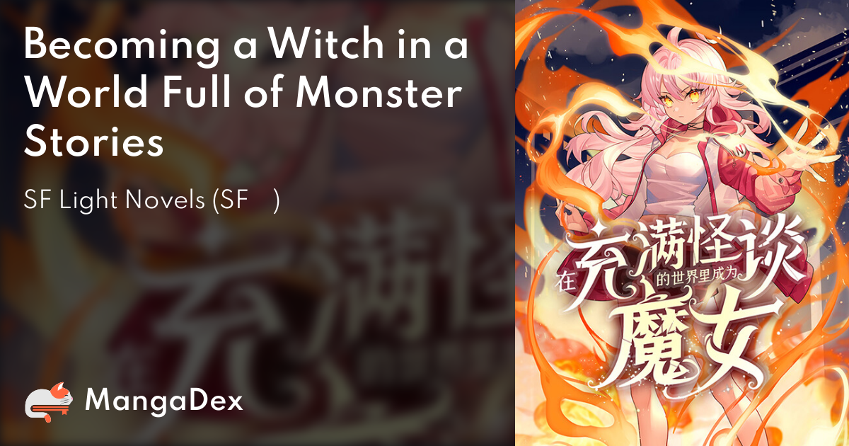 Becoming a Witch in a World Full of Monster Stories - SuicaoDex